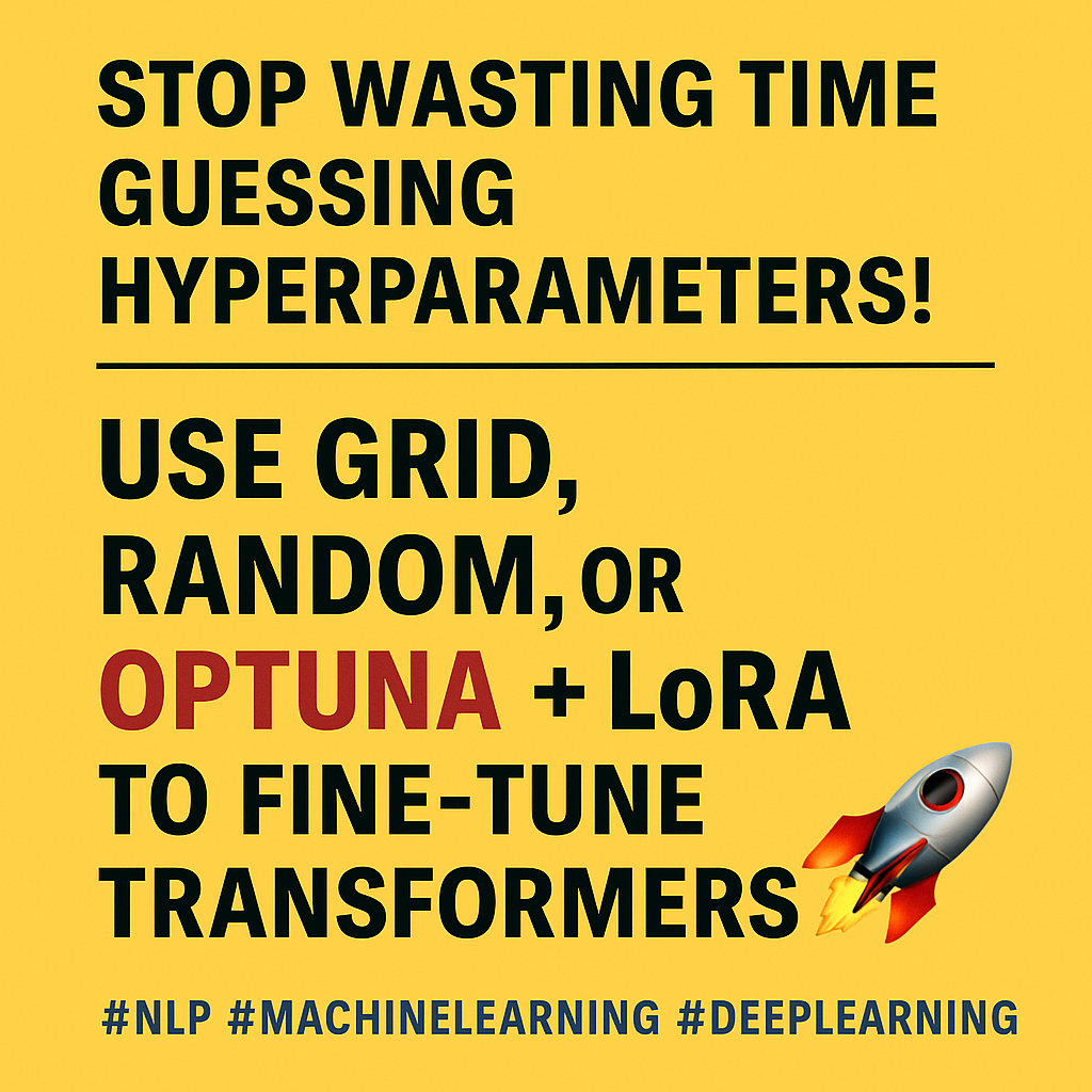 Stop Guessing Hyperparameters: Fine-Tune Transformers with Grid, Random ...