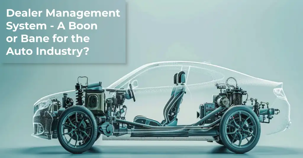 The Pros and Cons of Dealer Management Systems | by Suzan Thomas | Medium