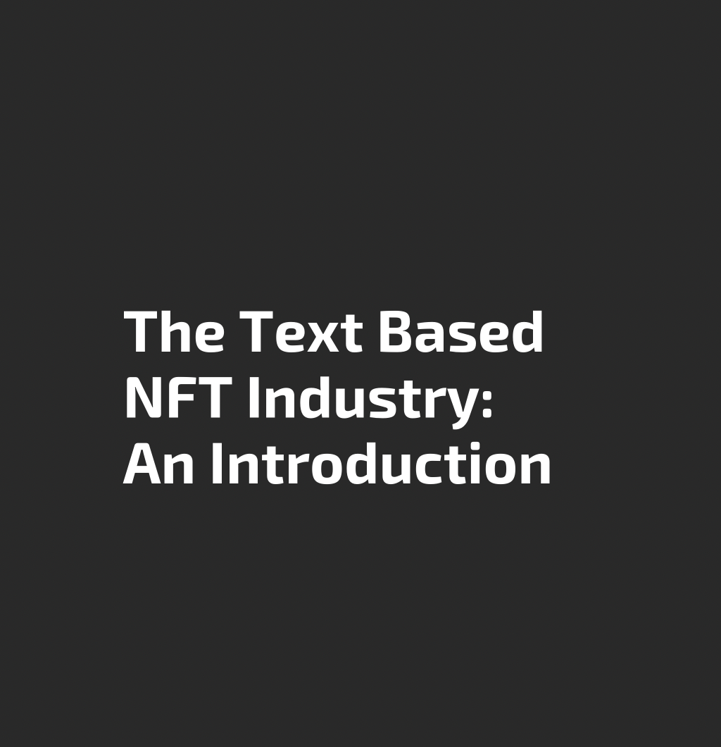 The Text Based NFT Industry: An Introduction to Loot, Cryptoodles, and ...