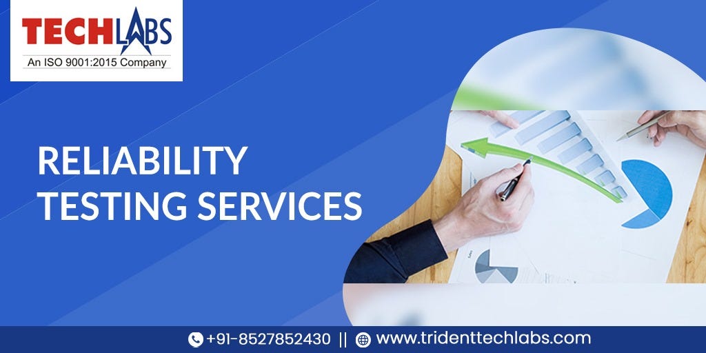 Reliability testing services for product development | by ...