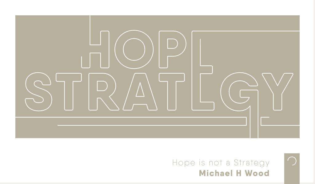 IS HOPE A STRATEGY?. Is hope a strategy? In 2001 Rick Page… | by ...