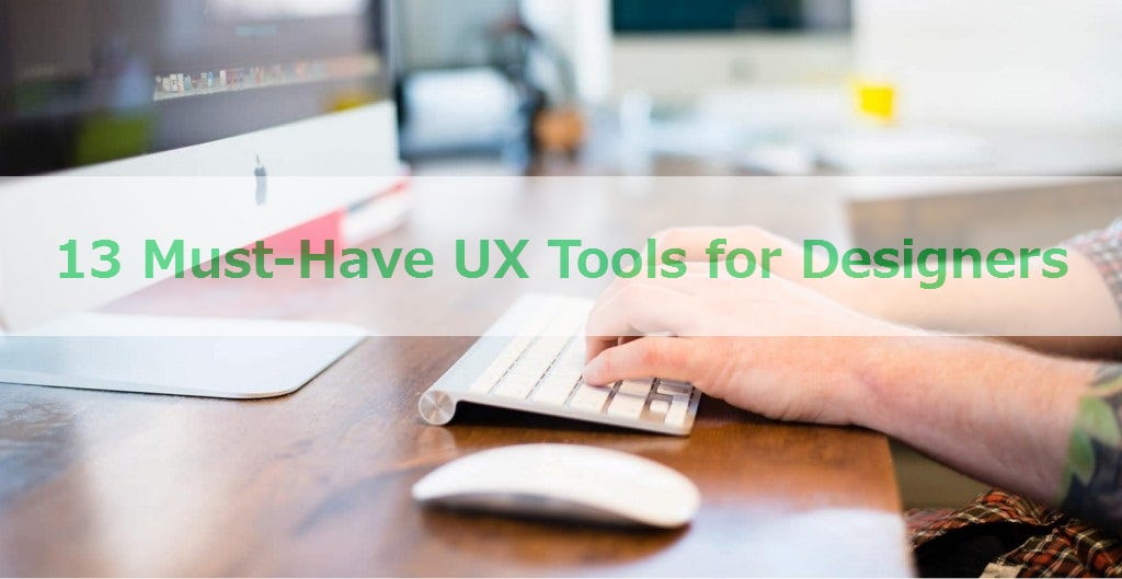 13 Must-Have UX Tools for Designers | by Mockplus | Prototypr