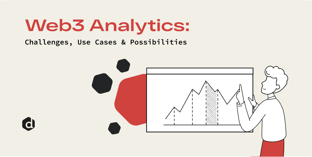 Web 3 Analytics: Challenges, Use Cases & Opportunities | by Volodymyr Sofinskyi | Medium