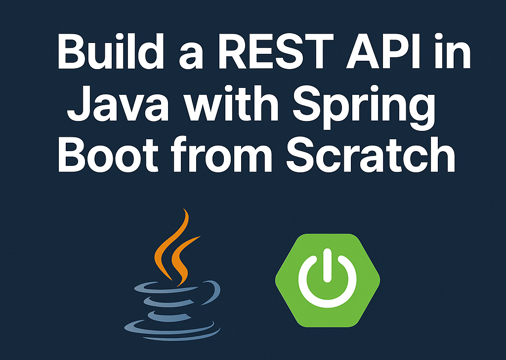 Build a REST API in Java with Spring Boot from Scratch | by Madhan Kumar | Javarevisited | May ...