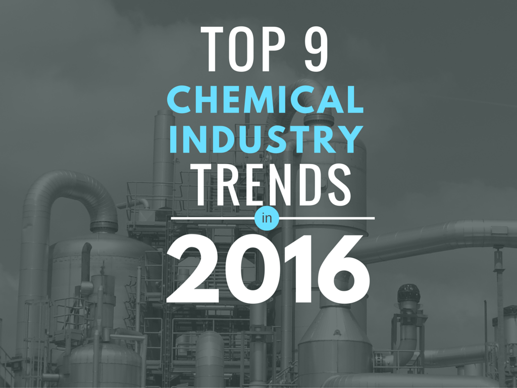 Top 9 Chemical Industry Trends in 2016 | by Anand Damani | Proactive ...