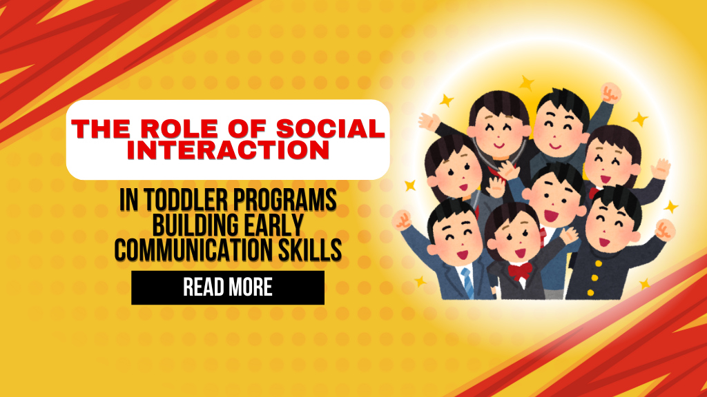 The Role of Social Interaction in Toddler Programs: Building Early ...