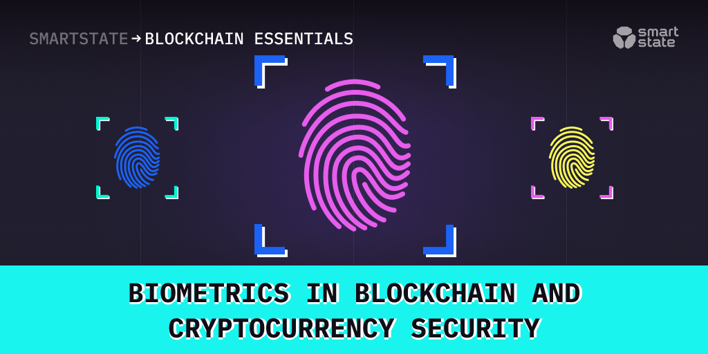 Biometrics in blockchain and cryptocurrency security | by SmartState.tech | Coinmonks | Mar ...