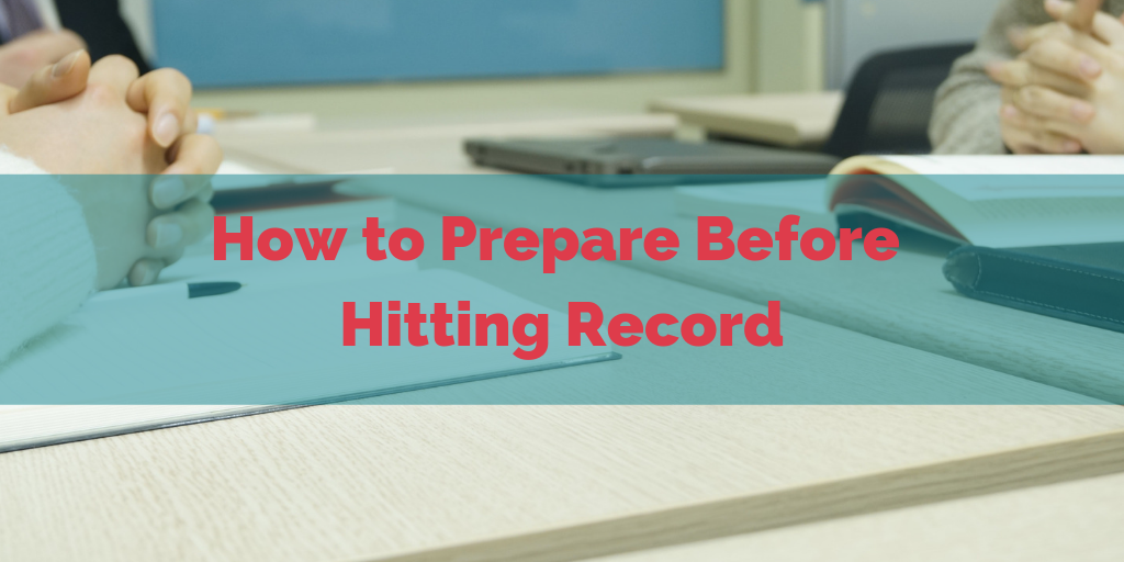 How to Prepare Before Hitting Record | by Mike Mahony | Podcasting ...