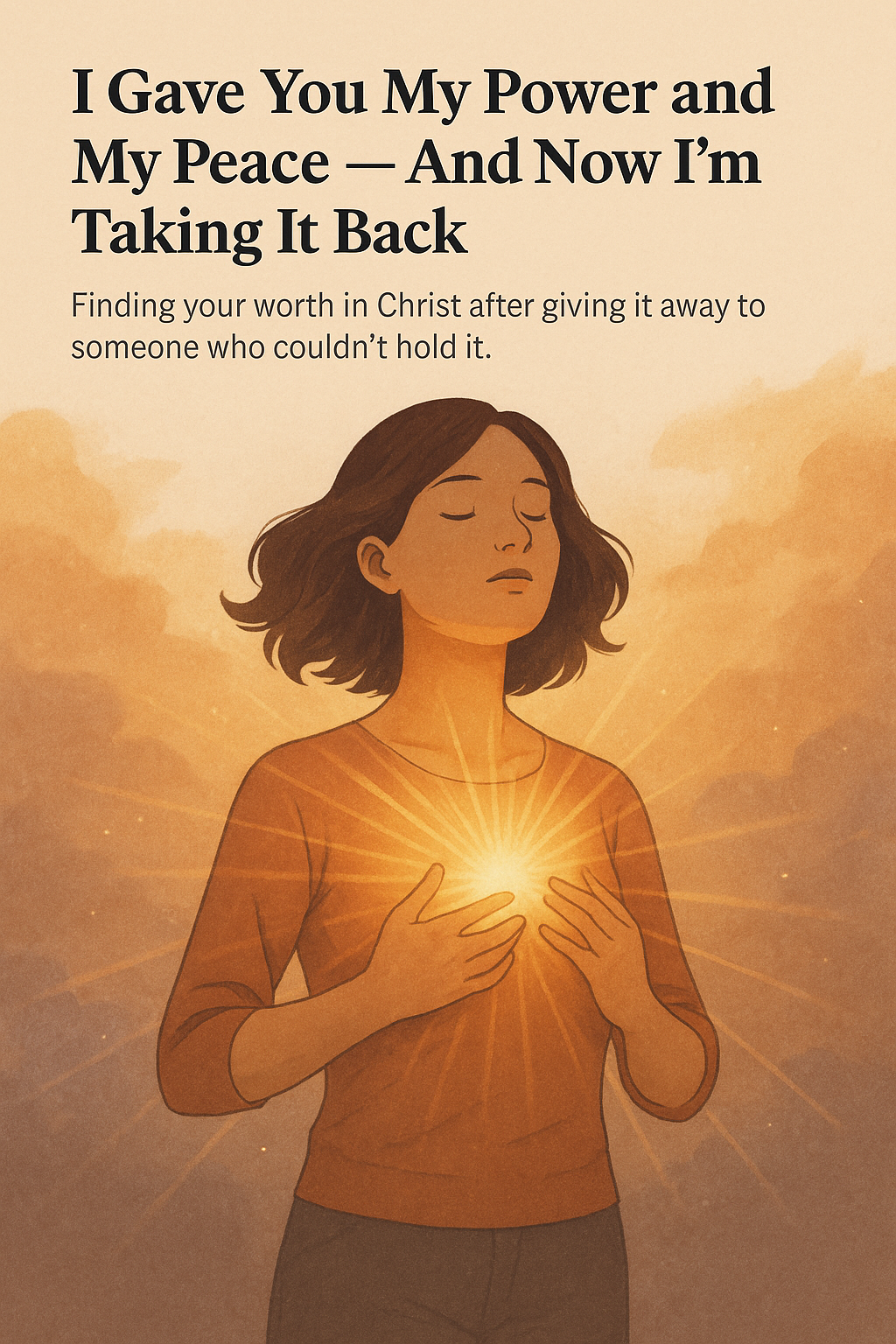 I Gave You My Power and My Peace — And Now I’m Taking It Back | by ...