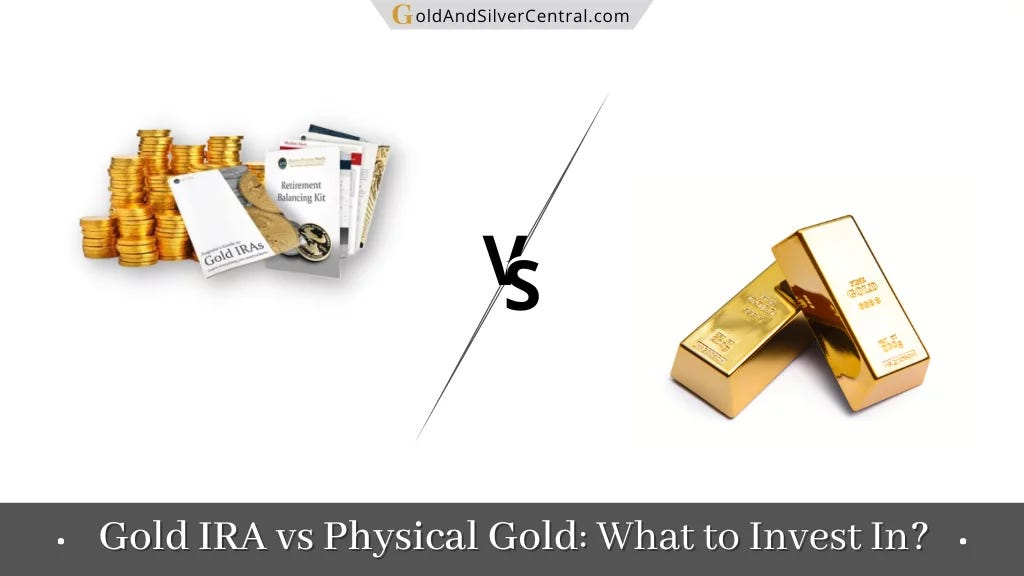 Gold IRA vs. Physical Gold Compared: Which Is a Better Investment For ...