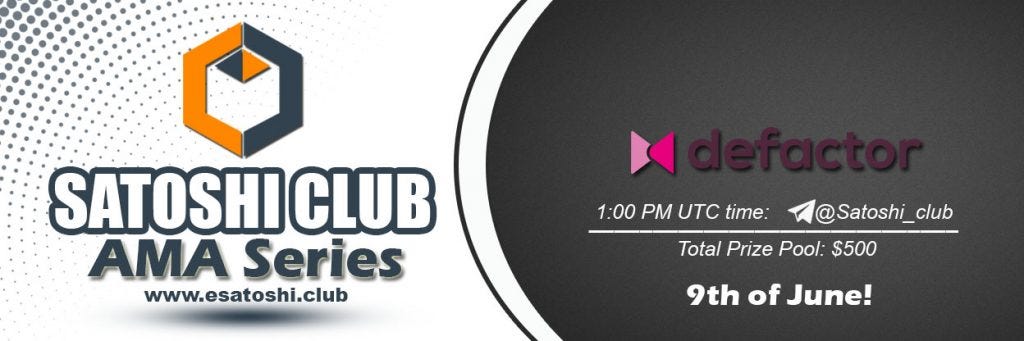 Defactor x Satoshi Club AMA Recap from 9th of June | by Satoshi_storyteller | Satoshi Club | Medium