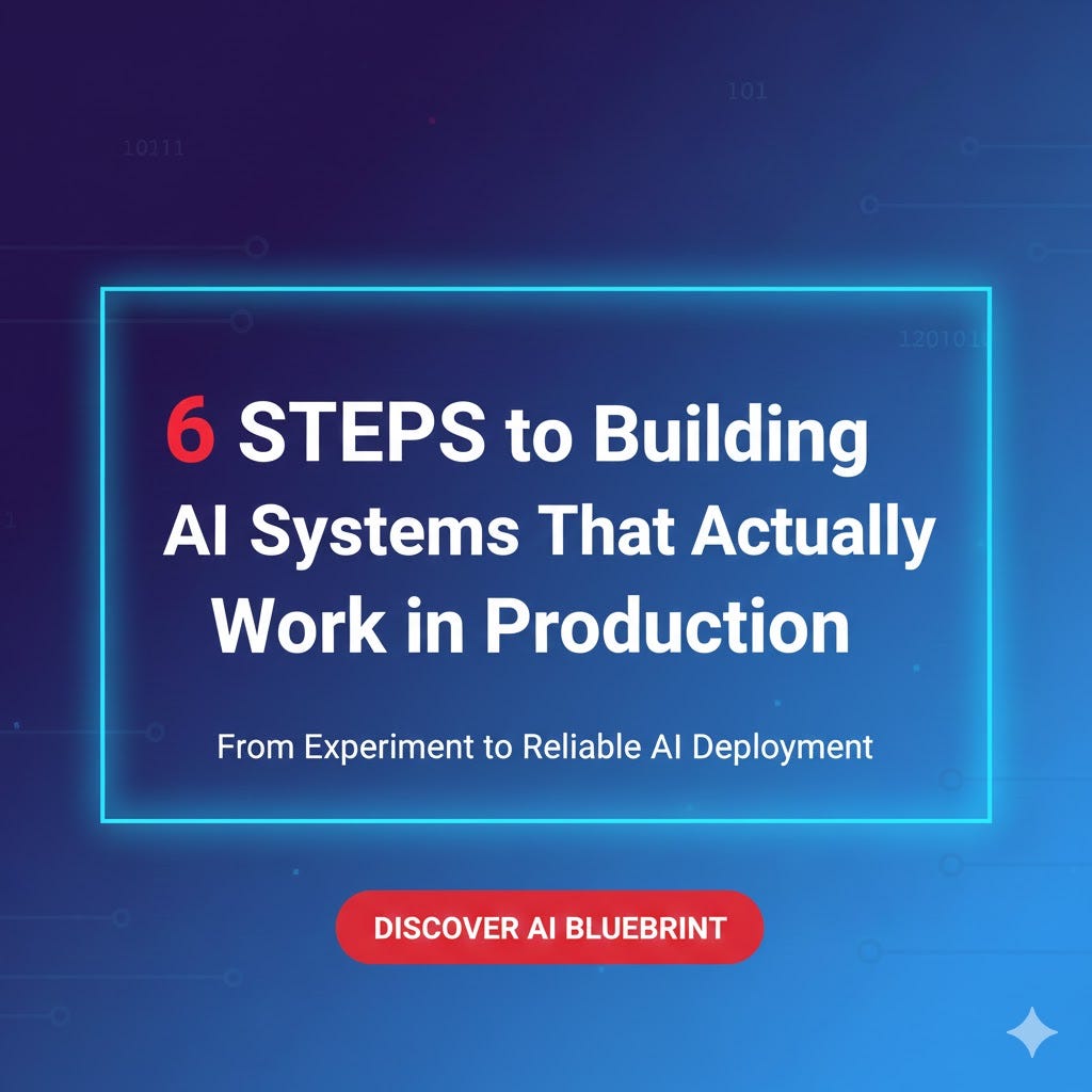 6 Steps to Building Agentic AI Systems That Actually Work in Production ...