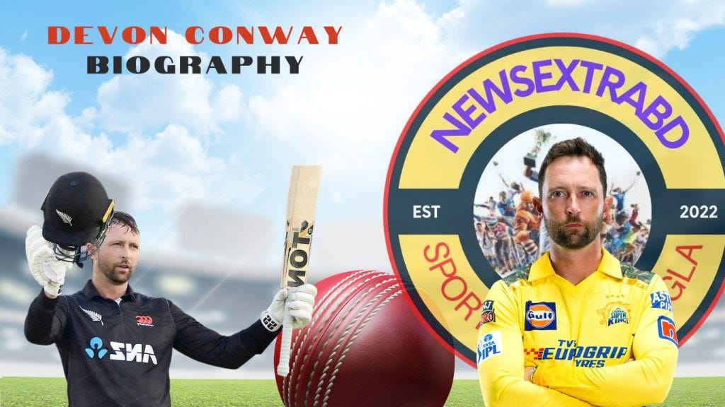 Devon Conway Biography - Newsextrabd - Medium