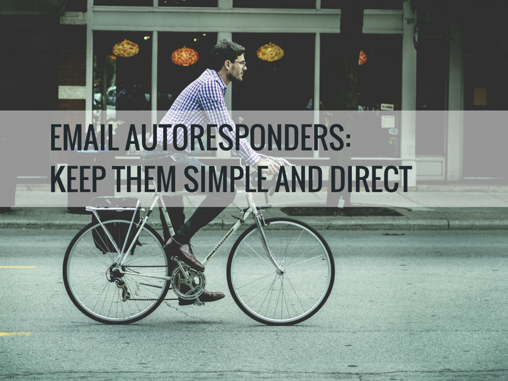 EMAIL AUTORESPONDERS: KEEP THEM SIMPLE AND DIRECT | by Brandon Schaefer ...
