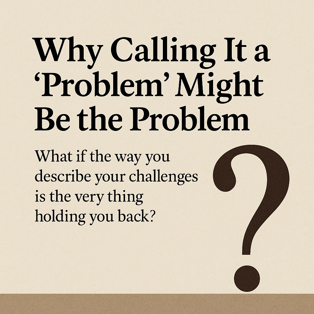 Why Calling It a ‘Problem’ Might Be the Problem | by Hans-Peter ...