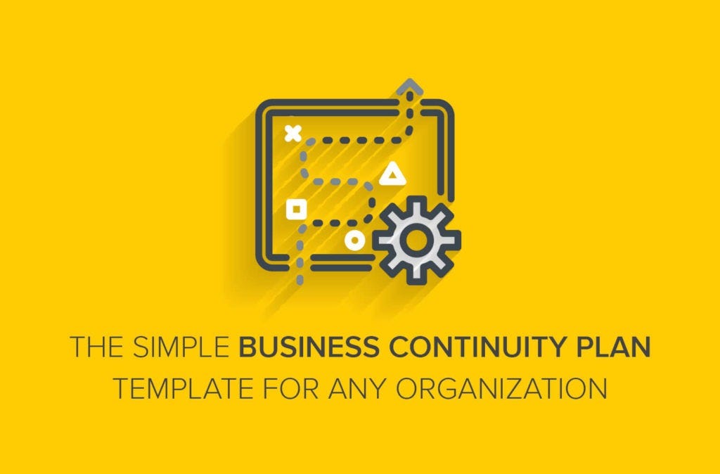 The Simple Business Continuity Plan Template for Any Organization | by ...