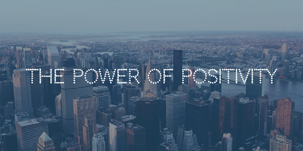 The Power of Positivity. I have to start this by saying, I am… | by ...