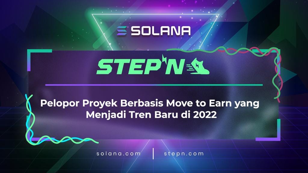 STEPN: Pelopor Proyek Berbasis Move to Earn yang Menjadi Tren Baru di ...