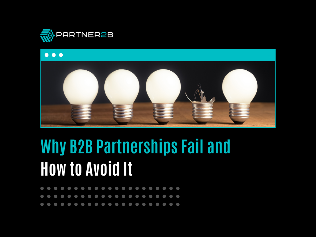 Why B2B Partnerships Fail and How to Avoid It | by Elena Zap | Medium