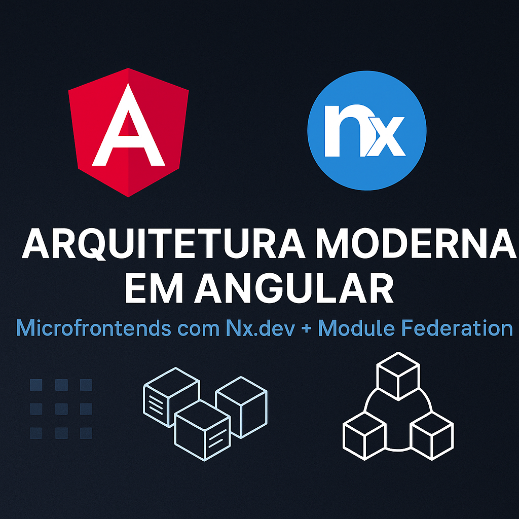 🚀 Por que Projetos Angular Devem Considerar Nx.dev + Module Federation Hoje Mesmo | by Pedro ...