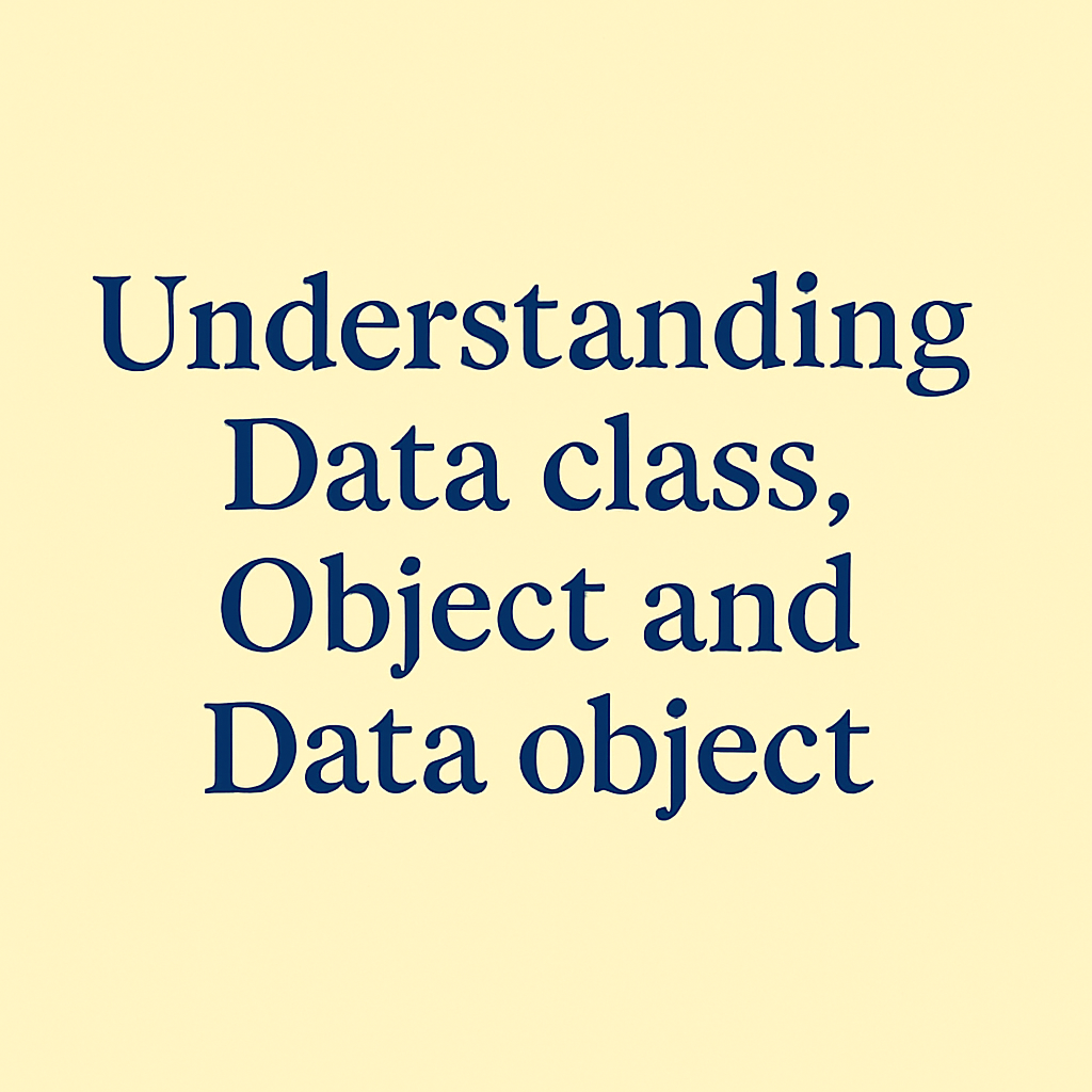 Kotlin Deep Dive Data Class Object And Data Object By Mahesh Ambekar Sep 2025 Medium