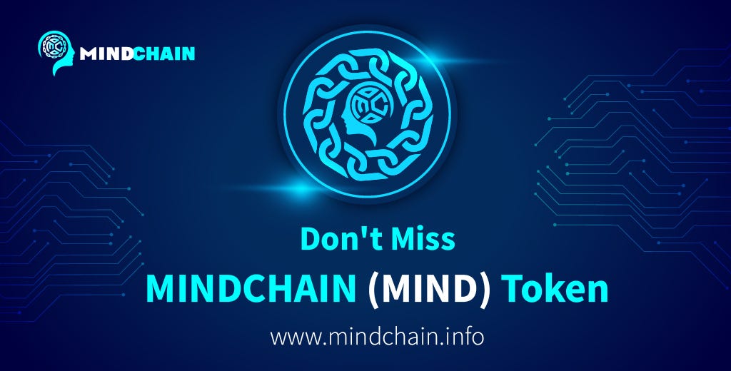 Don’t Miss Mindchain !!! - Mindchain Coin (MIND) - Medium