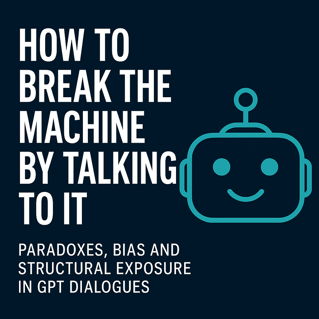 How to Break the Machine by Talking to It: Paradoxes, Bias and ...