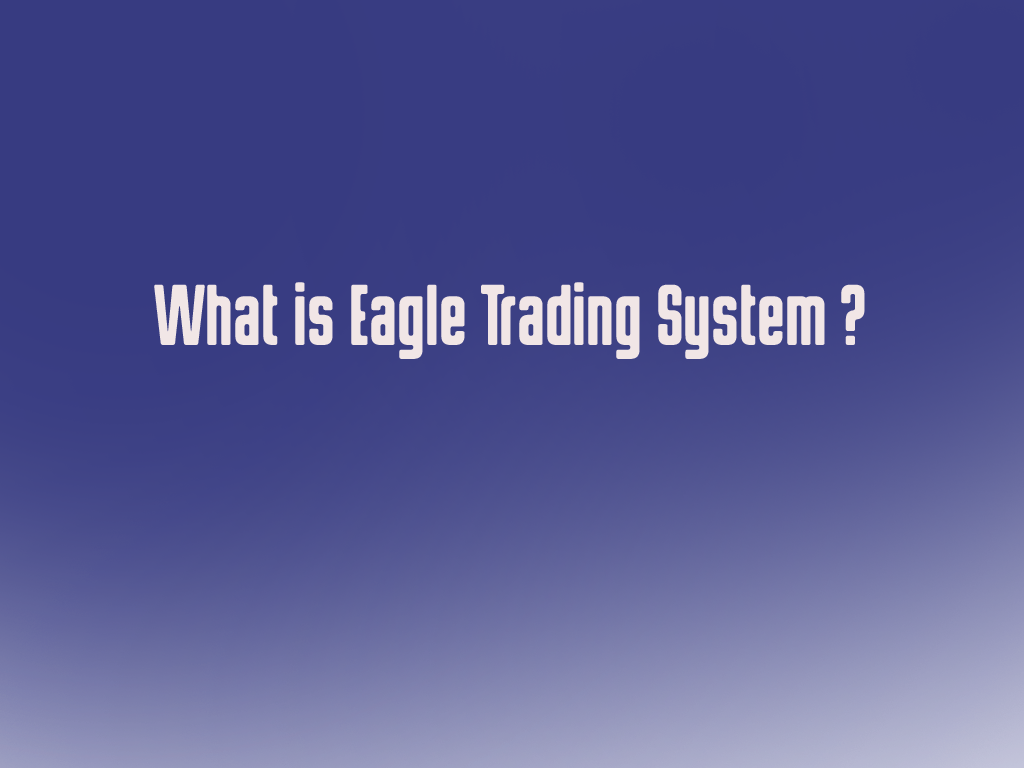 what is Eagle Trading System and How to Use it | by MCX Sure Gain | Medium