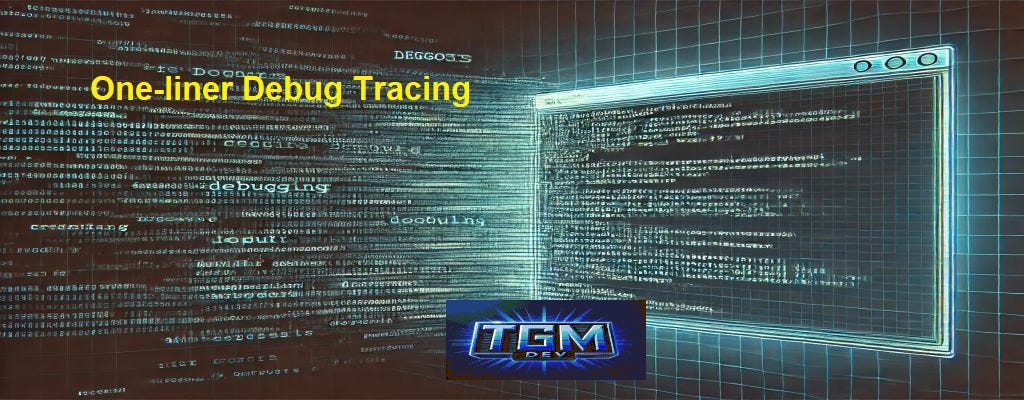 A One-liner Debug Tracing - Explore effective debugging techniques using the DebugTrace ...