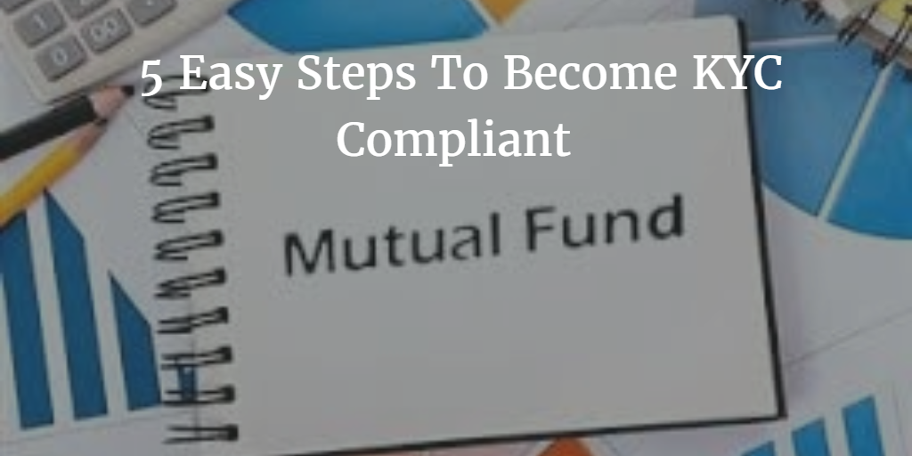 5 Easy Steps To Become KYC Compliant | by PersonalFN | Medium