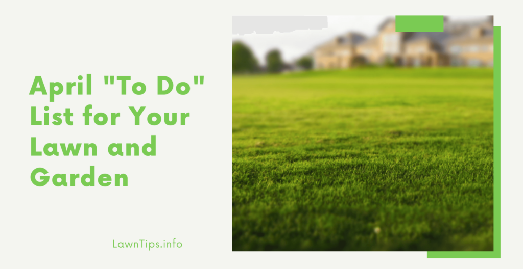 April “To Do” List for Your Lawn and Garden - Lawn tips - Medium