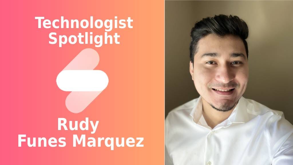 Technologist spotlight: Rudy Funes Marquez | by Rudy Funes Marquez | Strategio | Medium