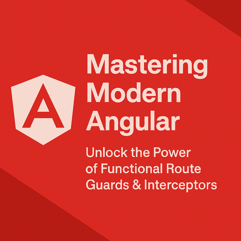 Mastering Modern Angular: Functional Route Guards & Interceptors Explained | by Manish Boge | Medium