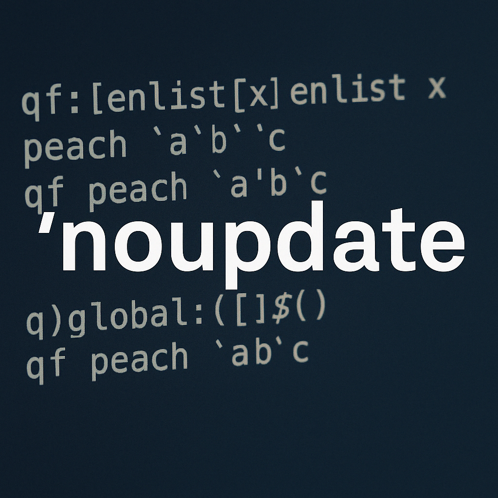 Avoiding ‘noupdate’ in q/kdb+: Safe Mutations with C++ | by Alvi Kabir ...