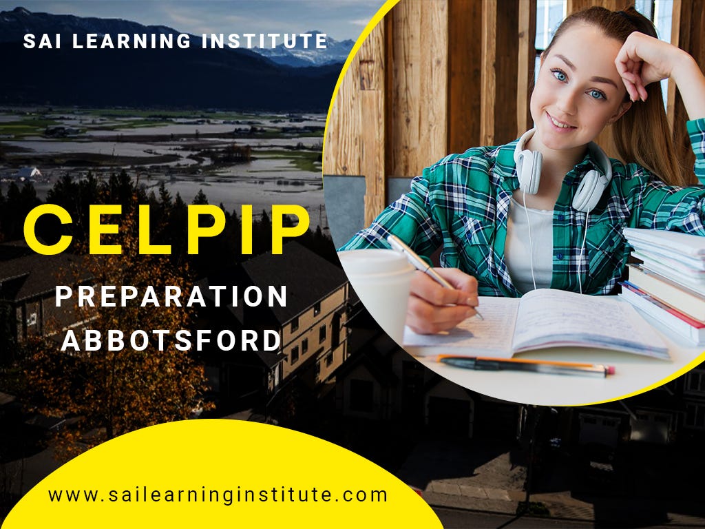 CELPIP Preparation Abbotsford — How To Effectively Prepare For The Test ...