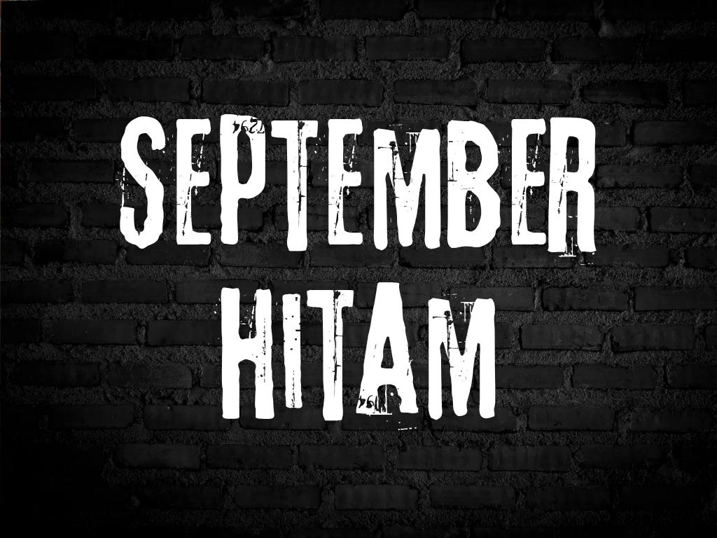 September Hitam: Menolak Dehumanisasi dalam Tragedi Kemanusiaan | by ...