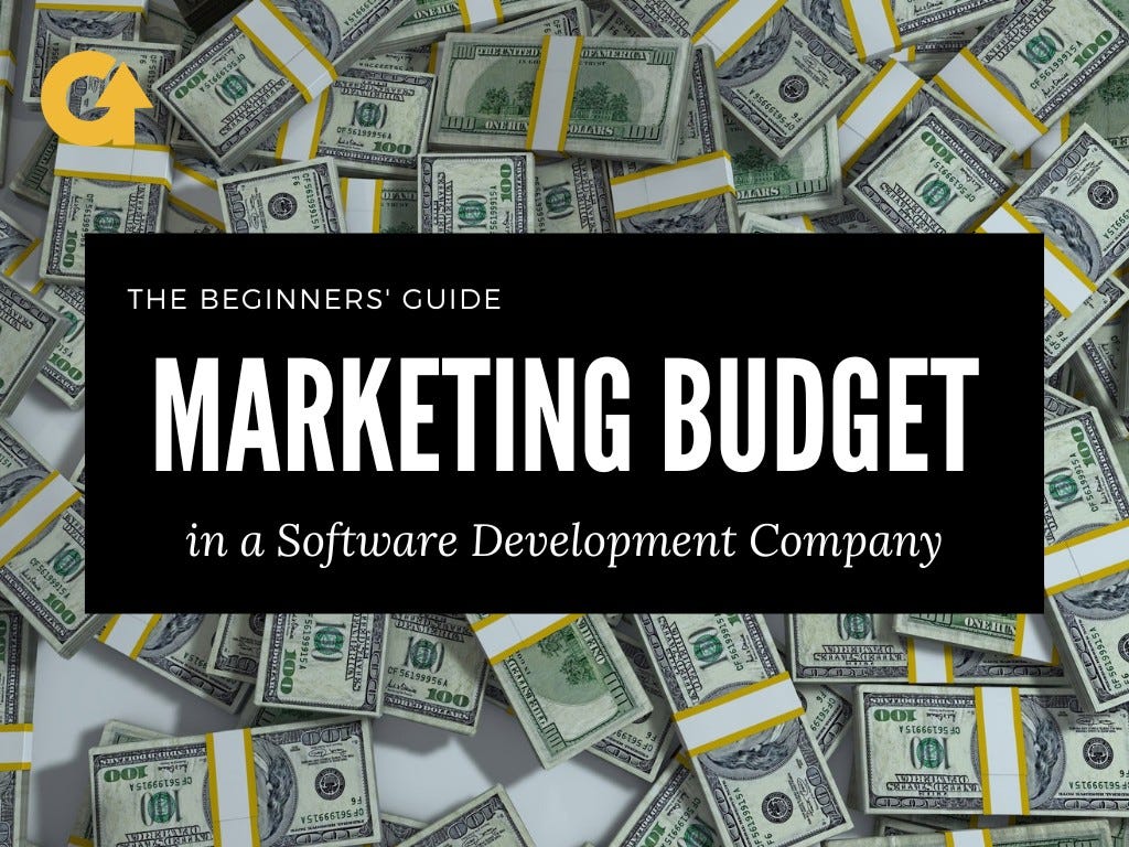 How to Craft a Solid Marketing Budget for a Software Development ...