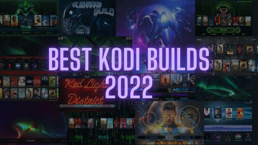 Best Kodi Builds in 2022. Jailbreaking a firestick or Android TV… | by ...
