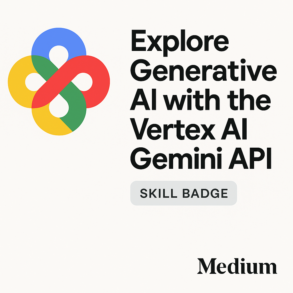 🎓 Hands-on with Gemini: My Experience with Google’s Vertex AI Generative APIs | by Sakshamgoyal ...