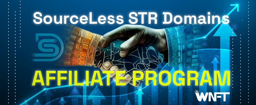 SourceLess Launches STR Domains Affiliate, Drives Blockchain Entrepreneurship | by wNFT.store ...
