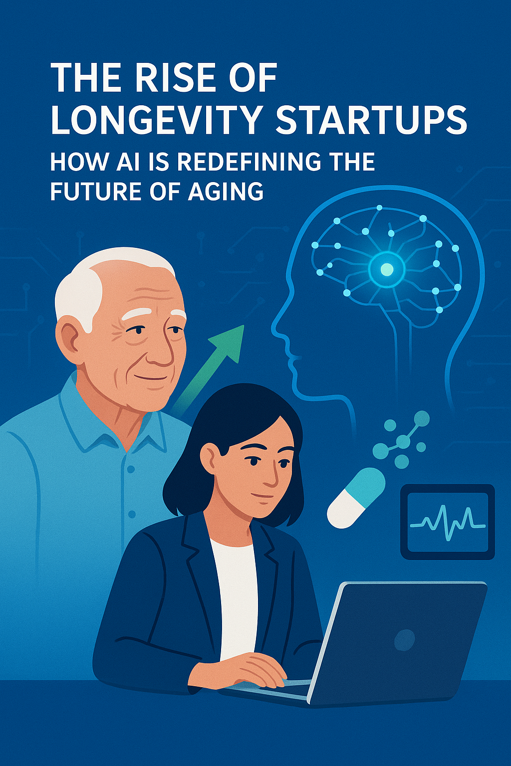 The Rise of Longevity Startups: How AI is Redefining the Future of ...