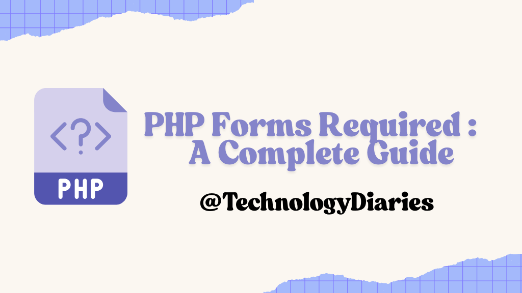 PHP Forms — Required Fields: A Complete Guide for Beginners | by Technology Diaries | Medium