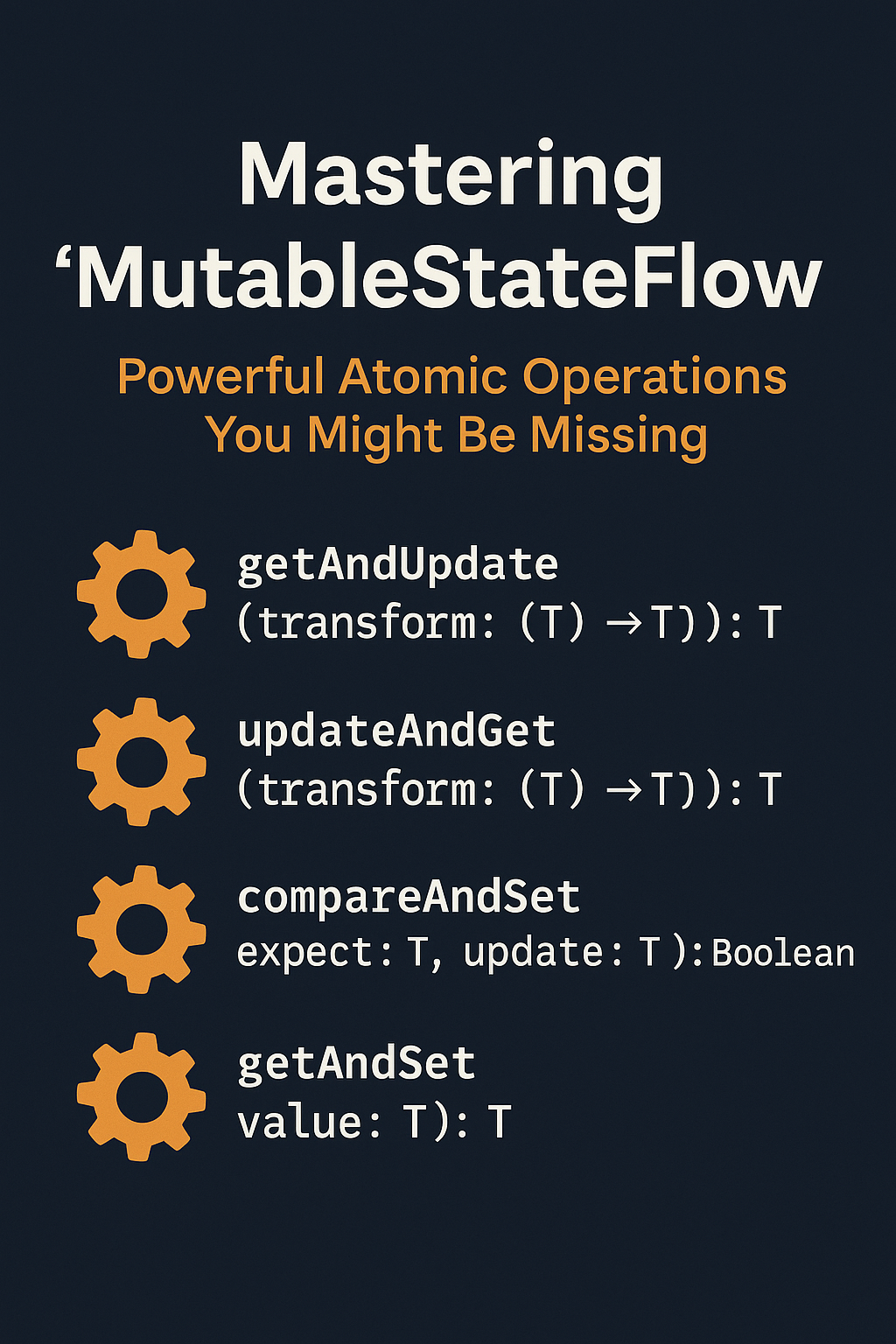 Mastering MutableStateFlow: Powerful Atomic Operations You Might Be Missing | by Jaykishan Sewak ...