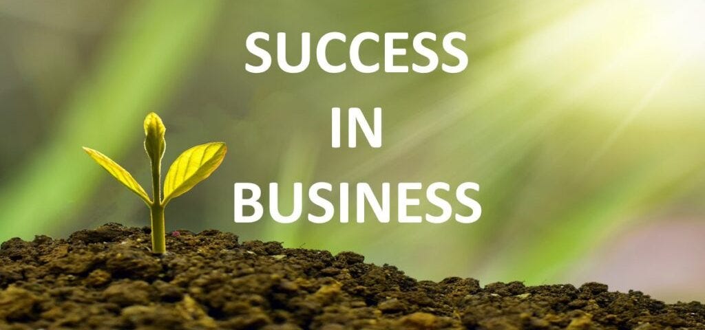 Success in business. Every organization wants to succeed in… | by ...