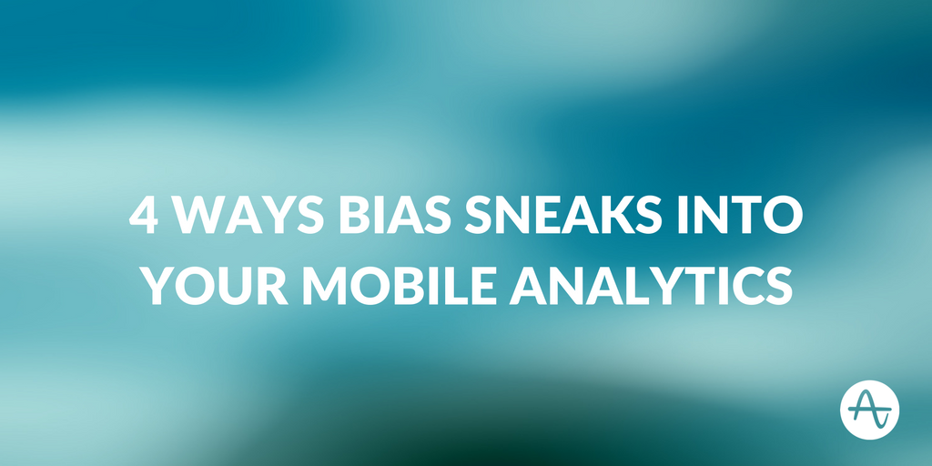 4 Ways Bias Sneaks Into Your Mobile Analytics | by Amplitude Analytics ...