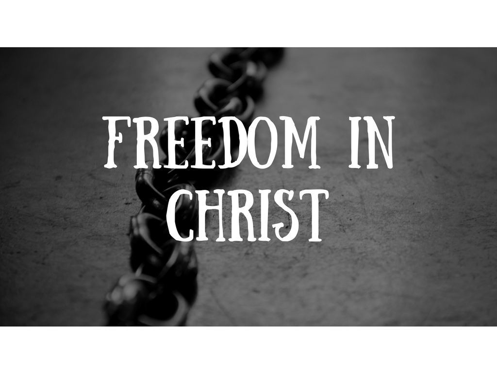 Freedom In Christ. When Christ saved us, He freed us from… | by Josh ...