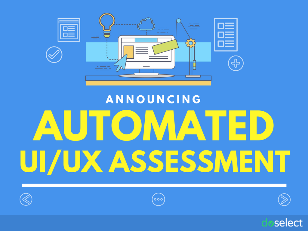 Launching Automated UI/UX Assessments | by DoSelect | Medium