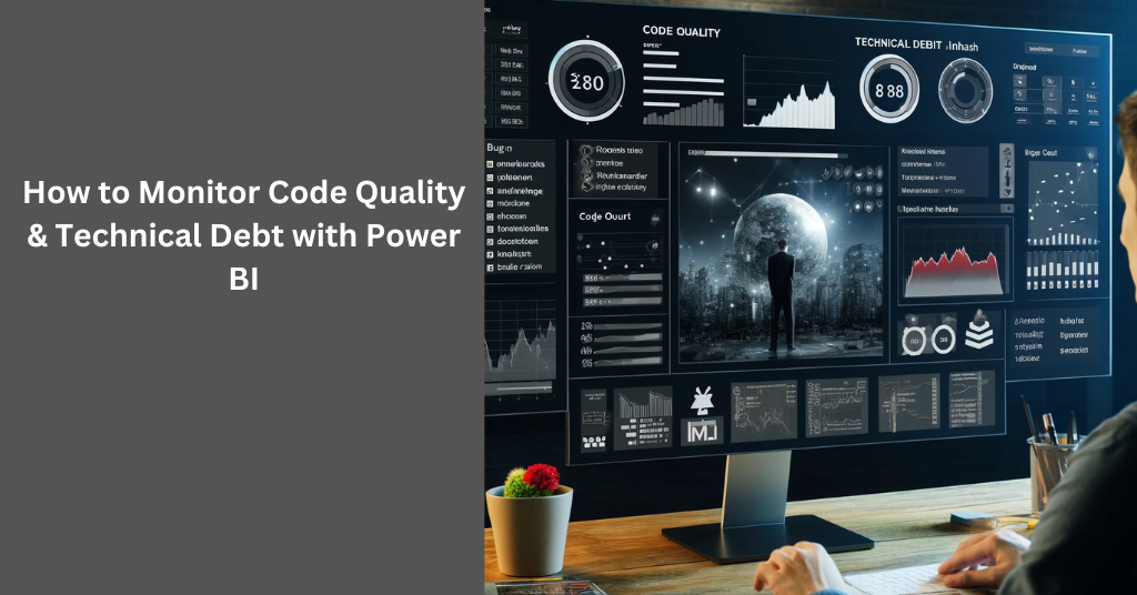 How to Monitor Code Quality & Technical Debt with Power BI | by Suzan ...