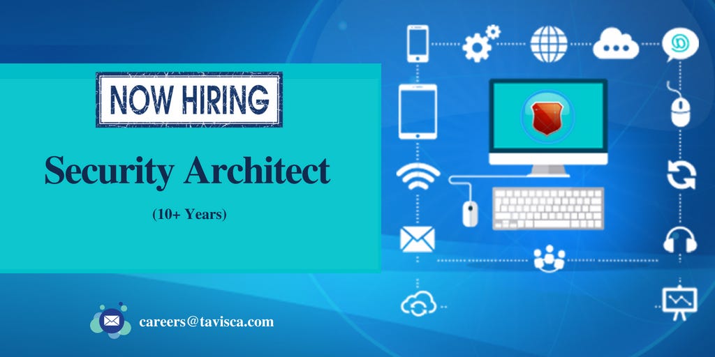 Security Architect required. Do you have rich experience as a… | by ...
