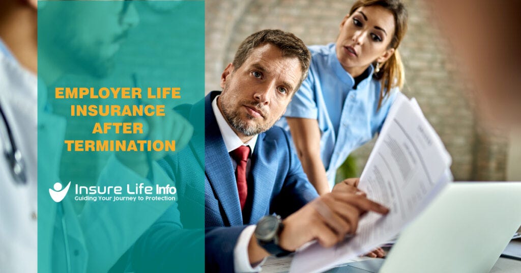 Employer Life Insurance After Termination: Options and Risks - Insure ...